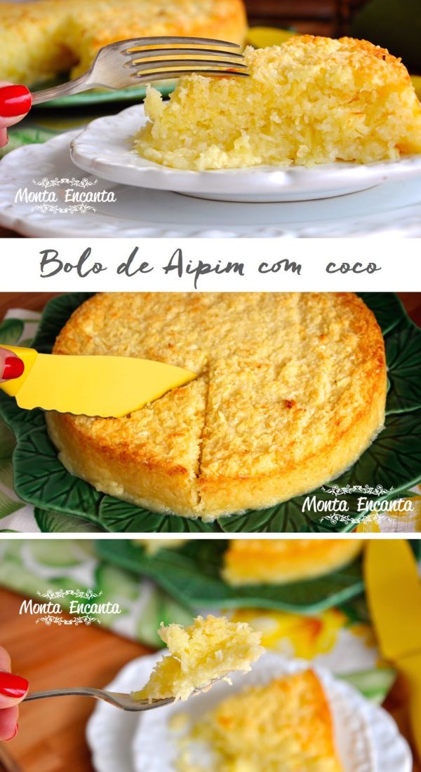 Bolo de aipim com coco molhadinho e sem glúten! - Monta Encanta