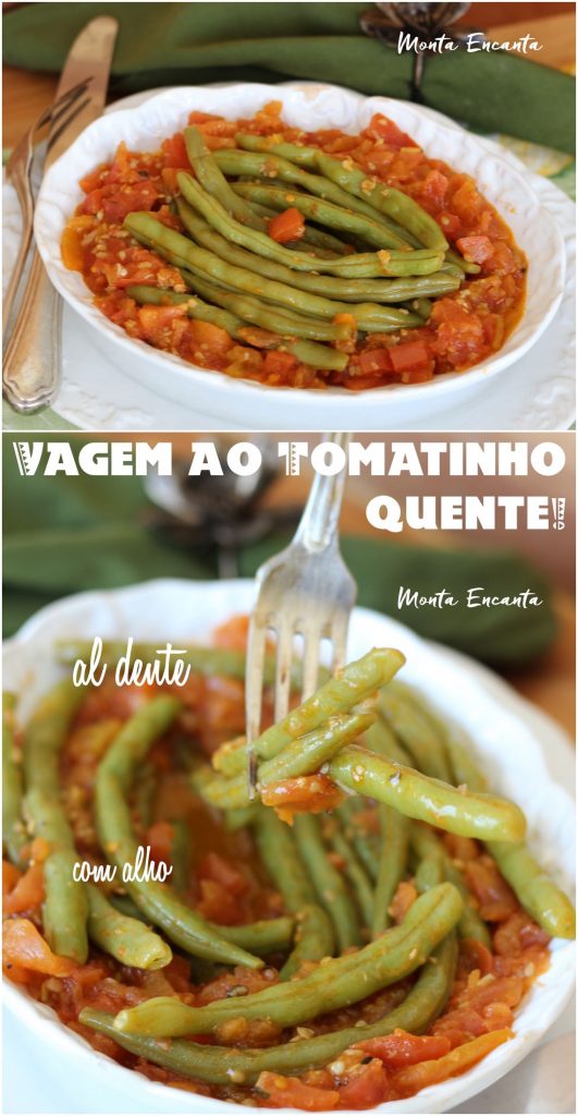 Vagem Refogada ao Tomatinho Quente, com muito sabor! - Monta Encanta